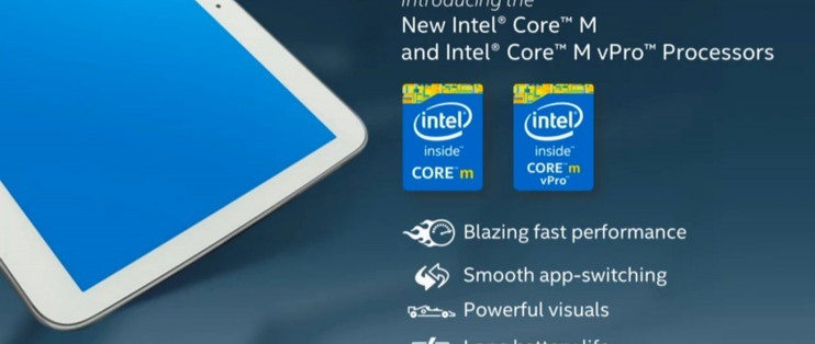【COMPUTEX】Intel 英特尔发布平板混合本Core M处理器 无需风扇 + 14nm制程_CPU_什么值得买