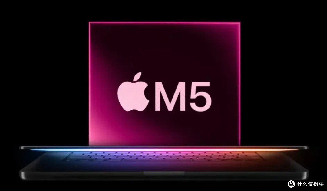 准备好迎接苹果M5芯片Mac了吗！_普通笔记本_什么值得买